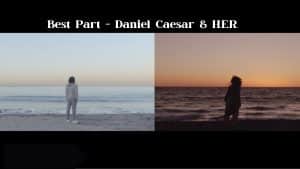 Best Part Song by Daniel Caesar Lyrics - GigWise