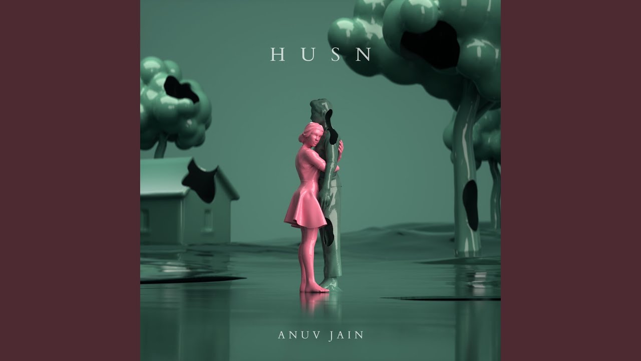 Anuv Jain’s “Husn” Lyrics: A Poetic Journey of Love - GigWise