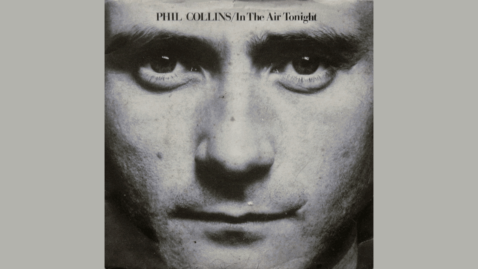 Powerful In The Air Tonight by Phil Collins Lyrics - GigWise