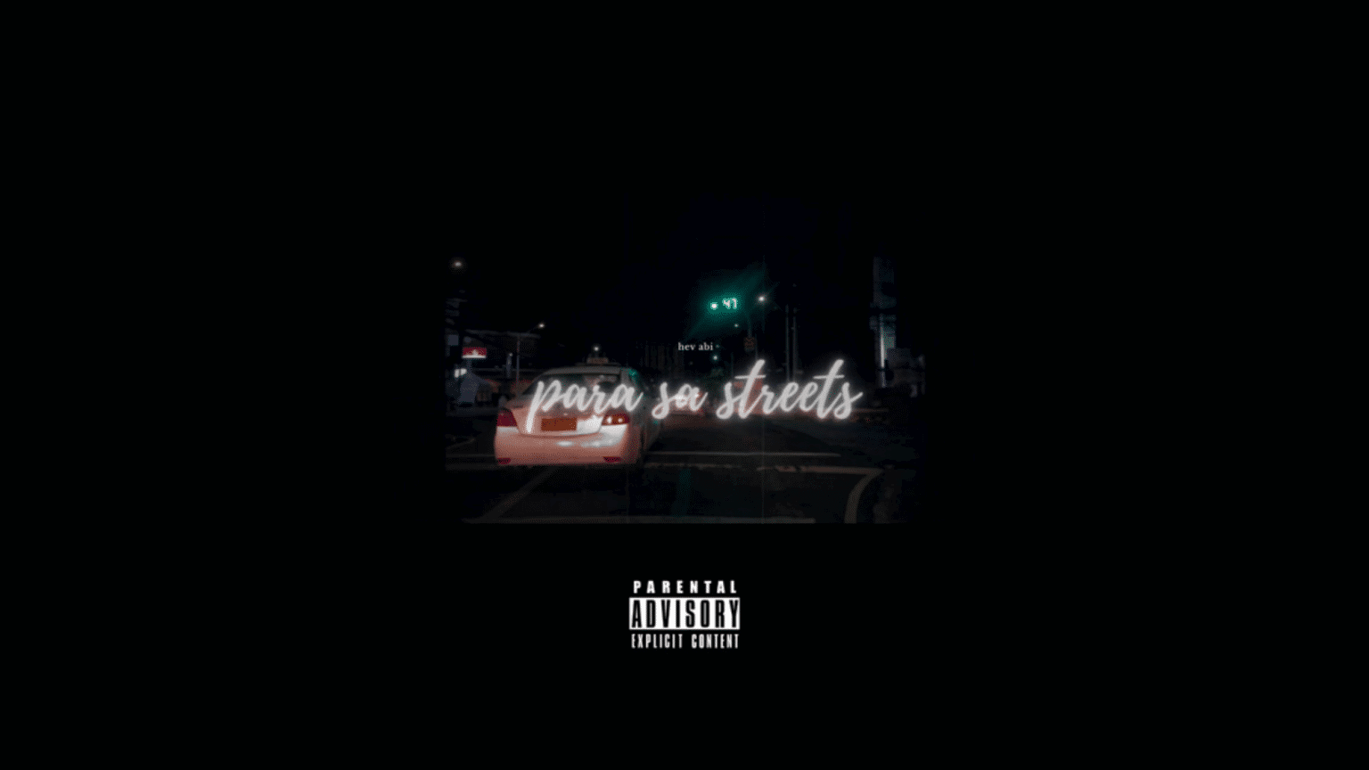 Rap Track Para Sa Streets Lyrics by Hev Abi - GigWise