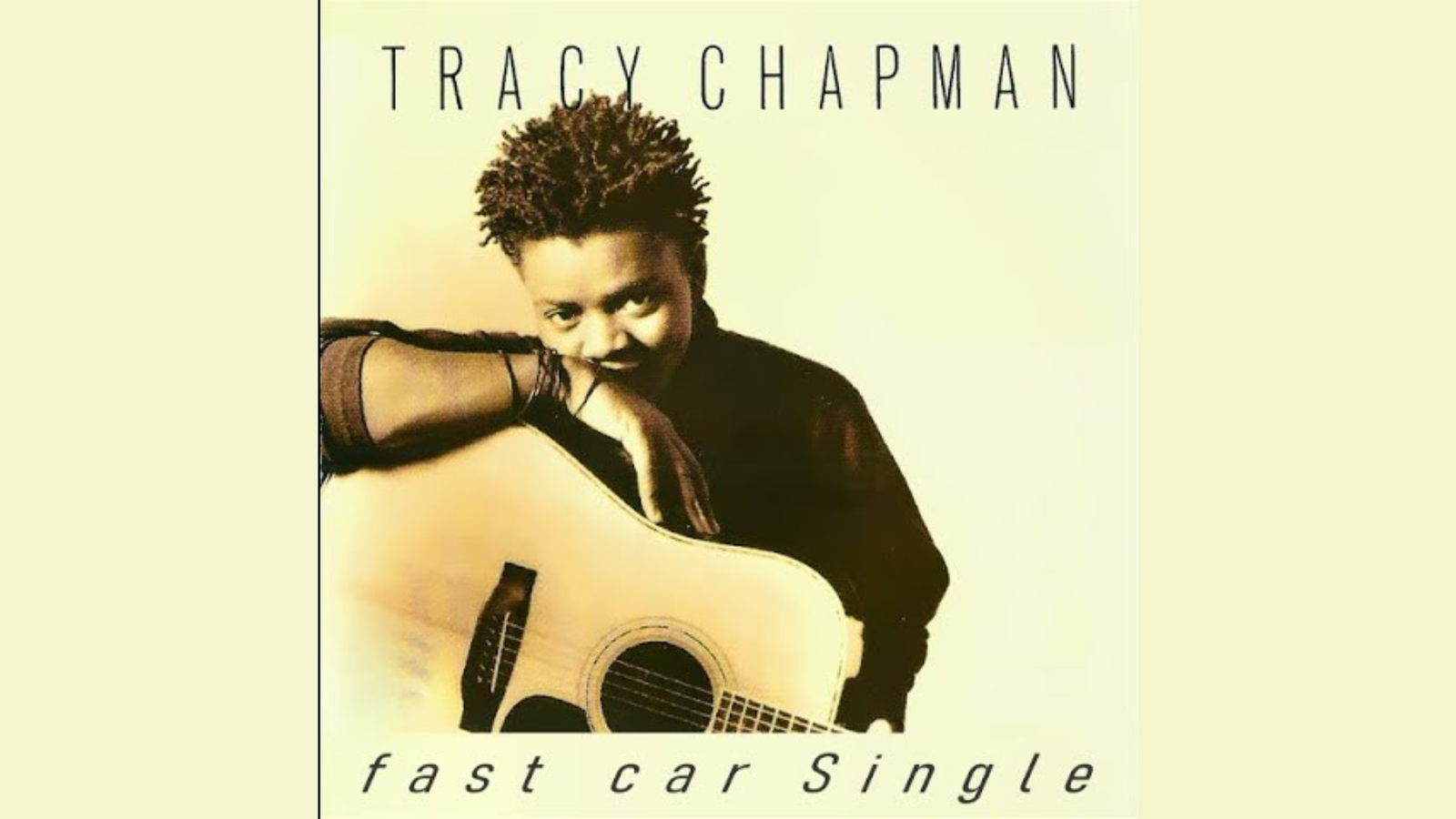 Tracy Chapmans' Fast Car Full Lyrics to Enjoy - GigWise