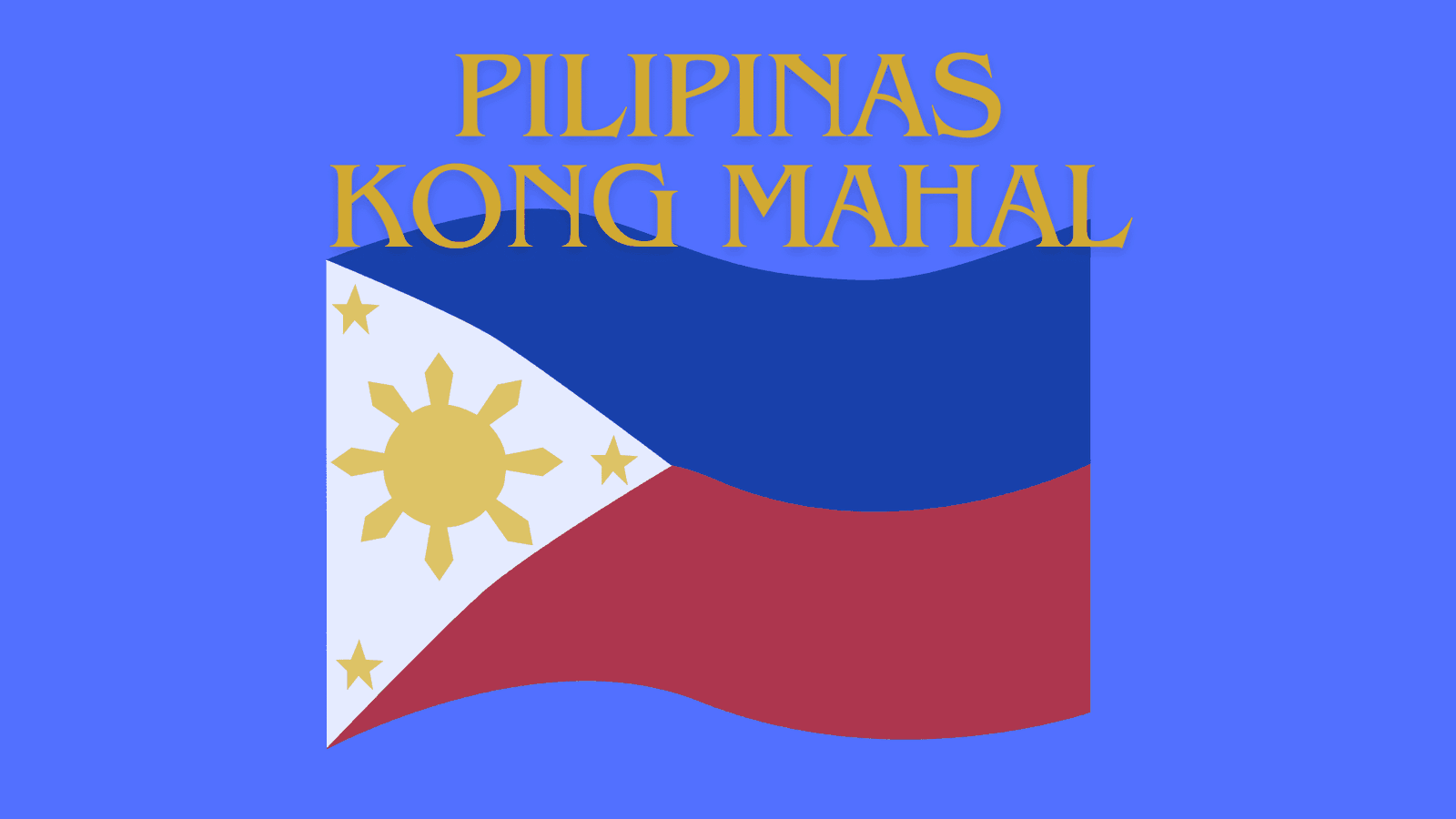 Filipino Patriotic Pilipinas Kong Mahal Lyrics - GigWise