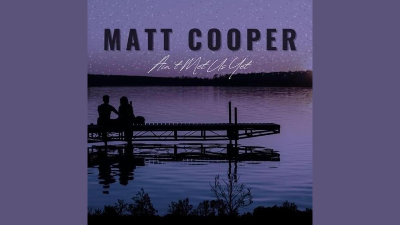 Country Song Ain't Met Us Yet Lyrics by Matt Cooper - GigWise