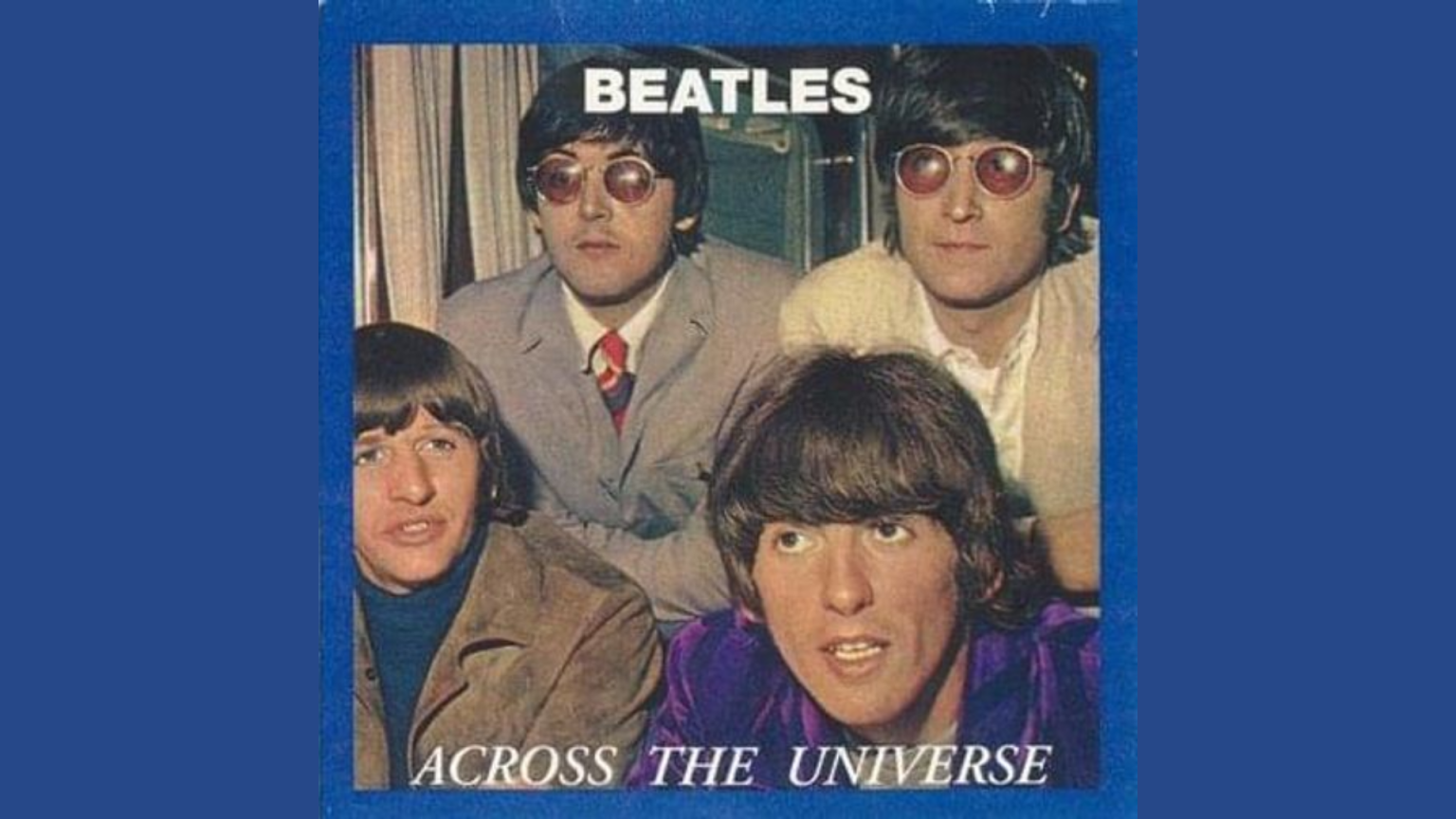 Poetic Song Across the Universe Lyrics by The Beatles - GigWise